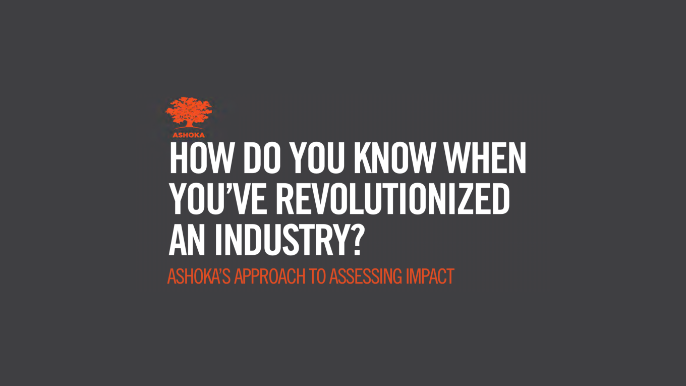 How do you know when you’ve revolutionized an ind | Changemakers